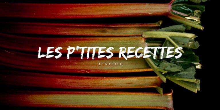 LA TARTE À LA RHUBARBE - Les jolies choses de Nathou